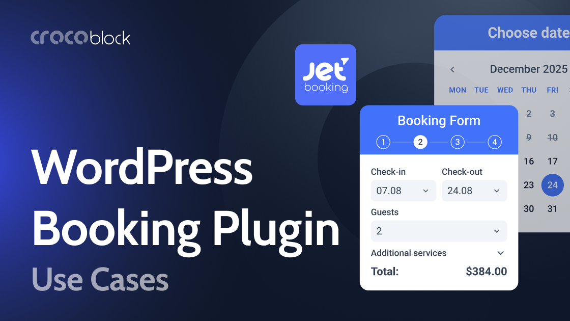 Top 3 Use Cases for Powerful WordPress JetBooking Plugin - Crocoblock