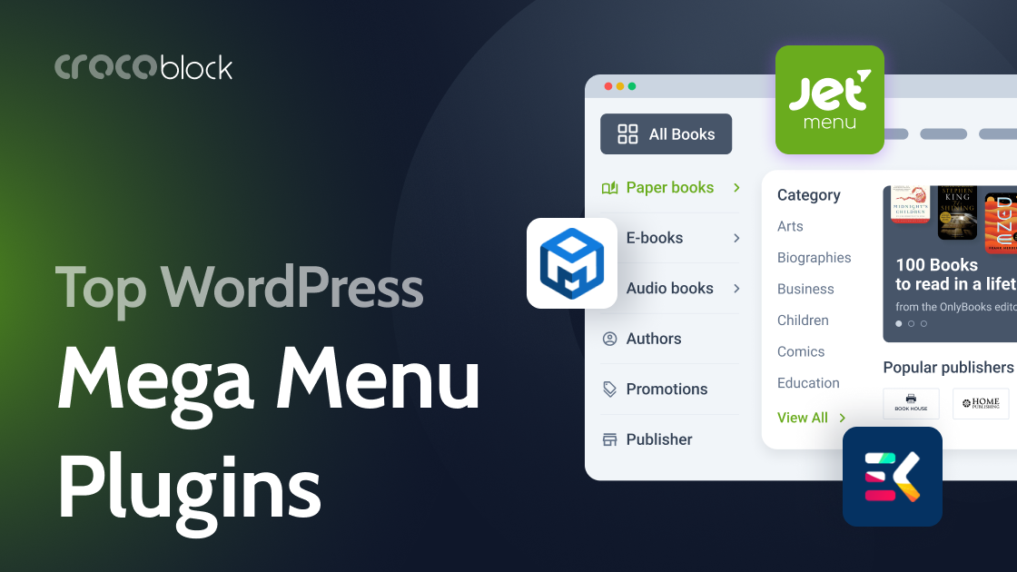 Top 7 Mega Menu Plugins for WordPress and Elementor (2026) - Crocoblock